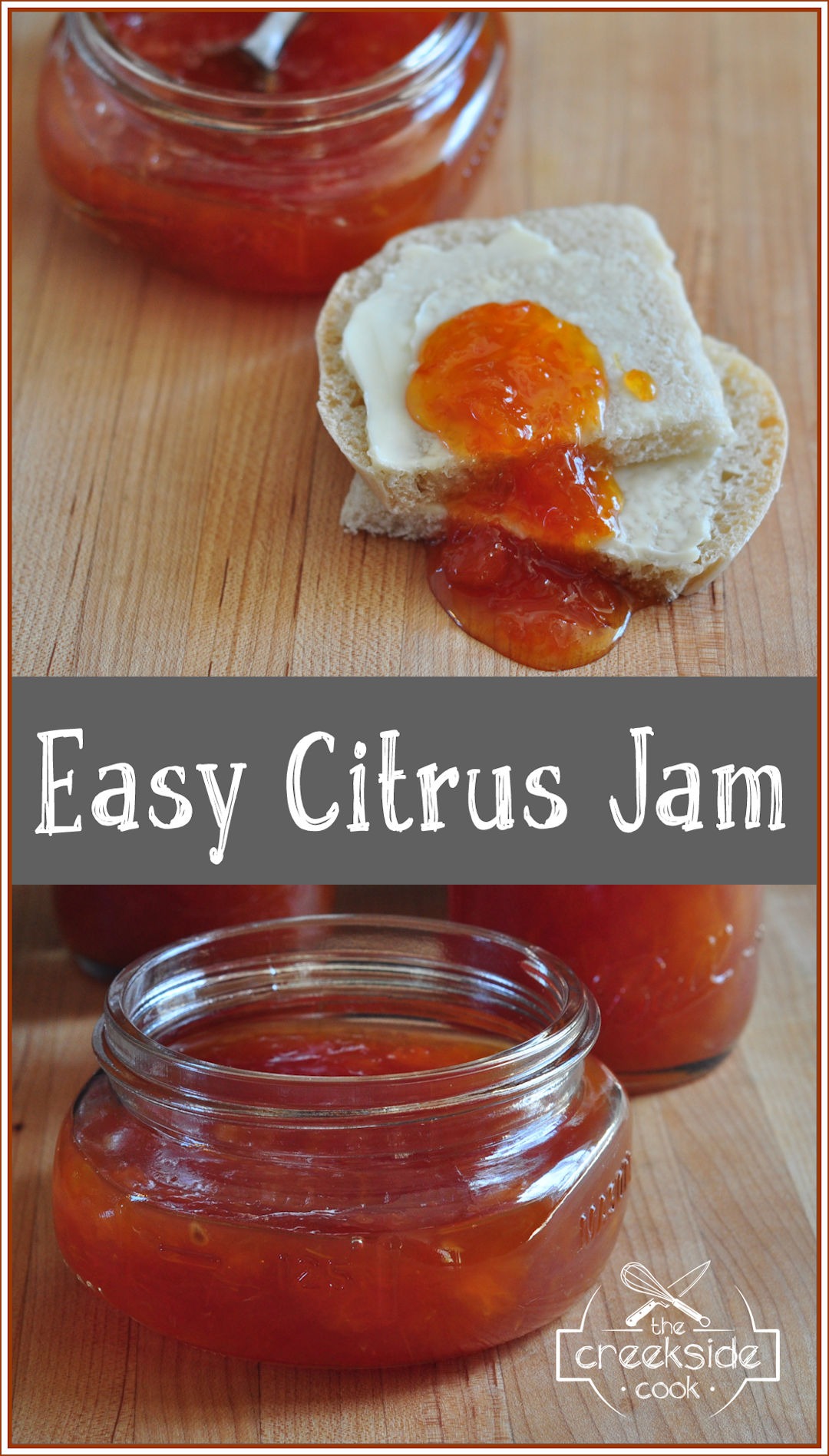 Easy Citrus Jam - The Creekside Cook